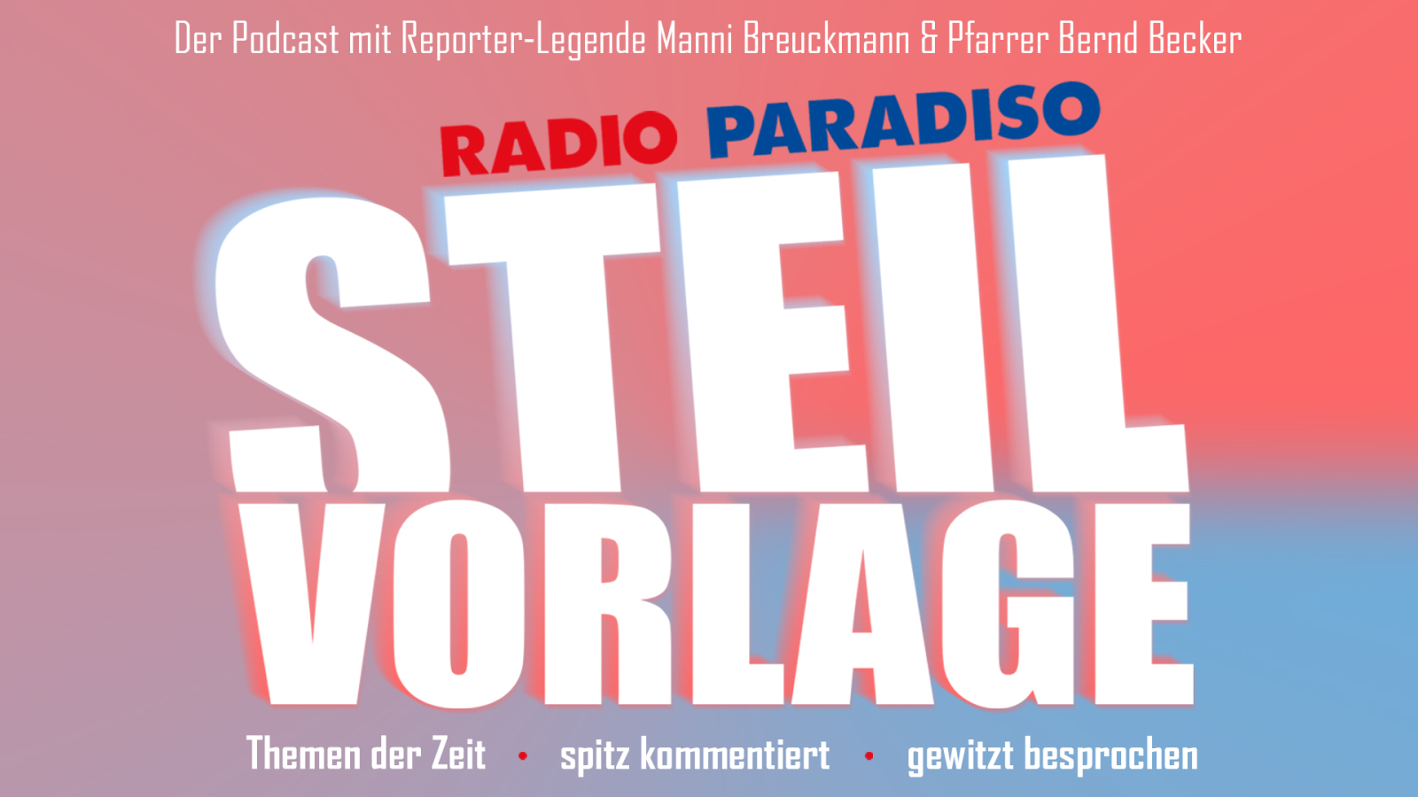 Die Radio Paradiso Steilvorlage