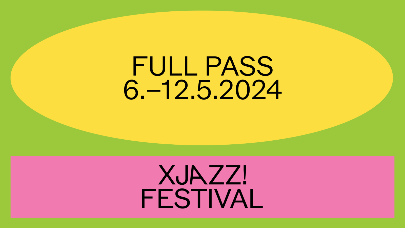 XJAZZ! FESTIVAL 2024: FULL PASS