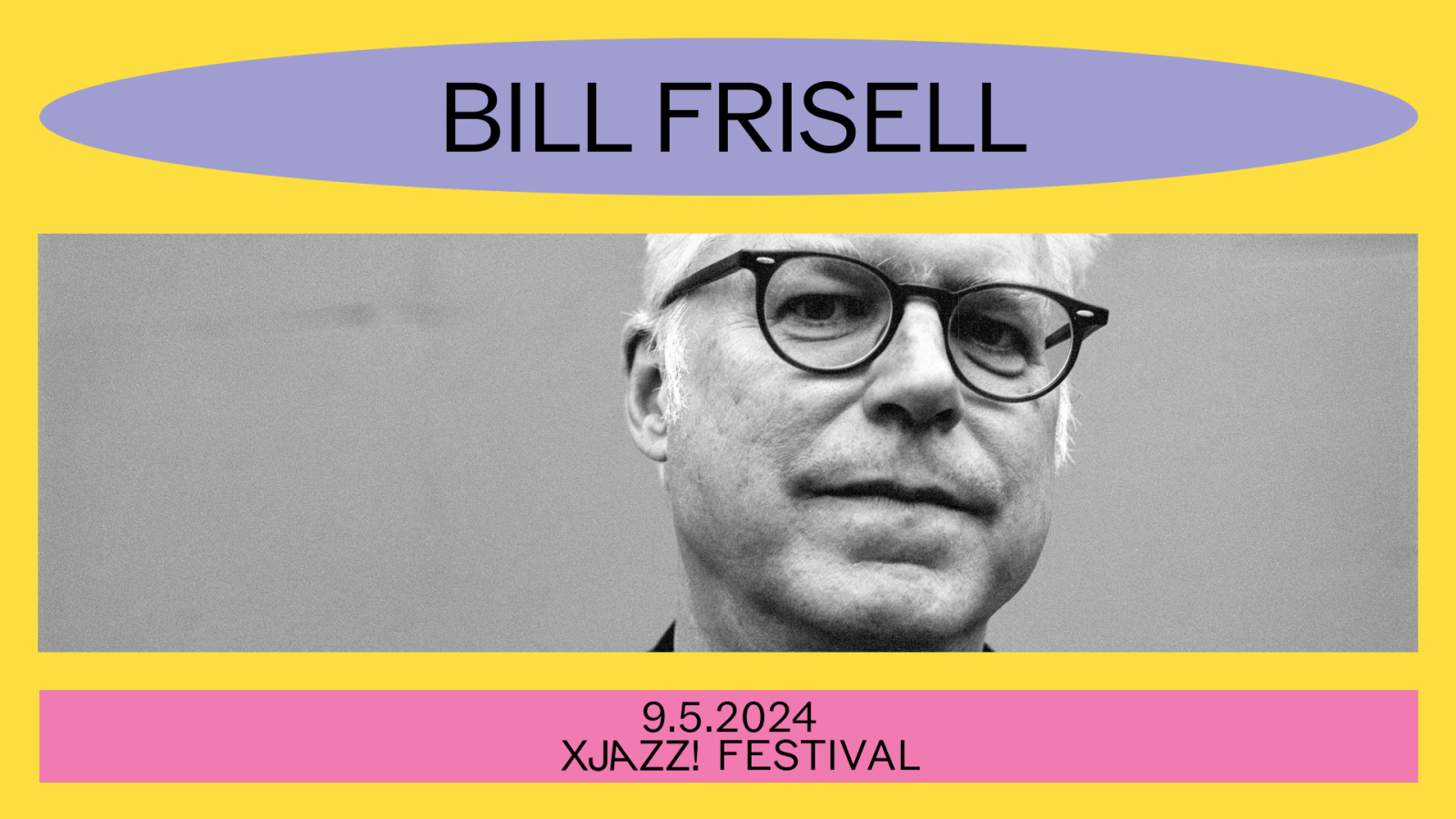 Bill Frisell at XJAZZ! FESTIVAL 2024